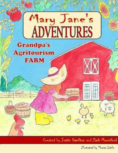 Mary Janes Adventures - Grandpa's Agritourism Farm Full Color Book by ...