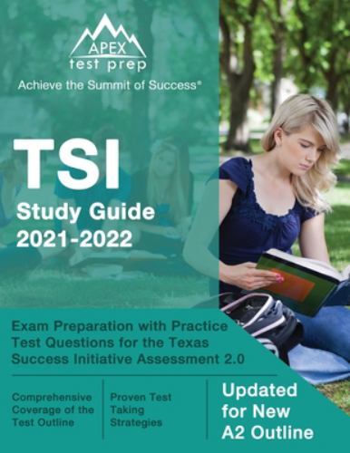 TSI Study Guide 2021-2022 : Exam Preparation with Practice Test ...