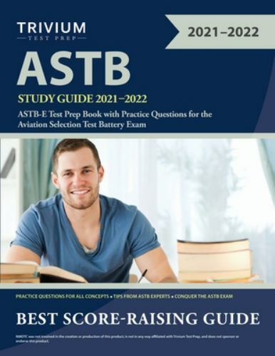 ASTB Study Guide 2021-2022 : ASTB-E Test Prep Book with Practice ...