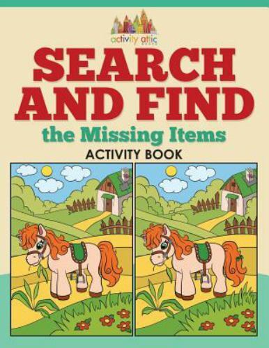 Search and Find the Missing Items Activity Book by Activity Attic Books ...