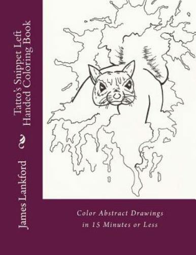 Tatto's Snippet Left Handed Coloring Book : Color Abstract Drawings in ...