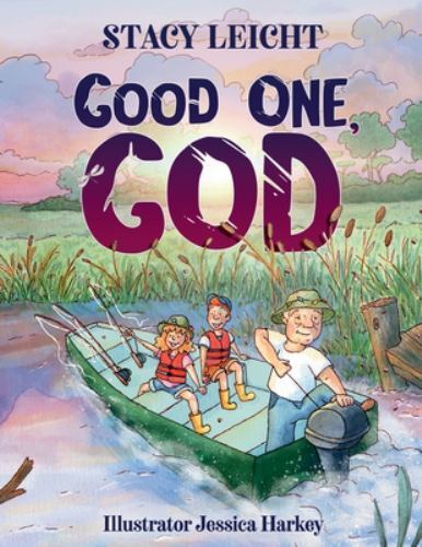 Good One, God by Stacy Leicht (2021, Trade Paperback) for sale online ...