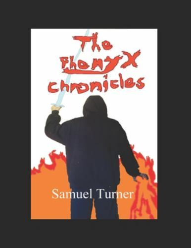 Phenyx Chronicles by Samuel Turner, Brian Toombs, Vincent Benites and ...