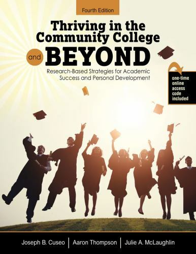 Thriving in the Community College and Beyond : Research-Based ...