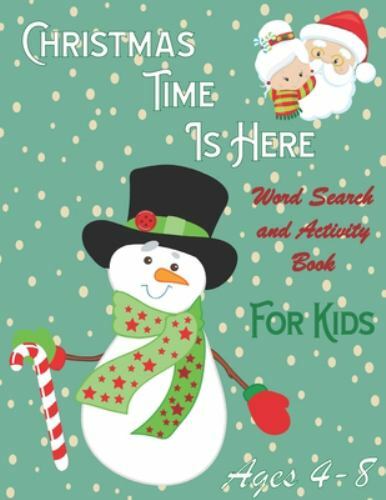 Christmas Time Is Here: Word Search and Activity Book for Kids : Ages 4 ...