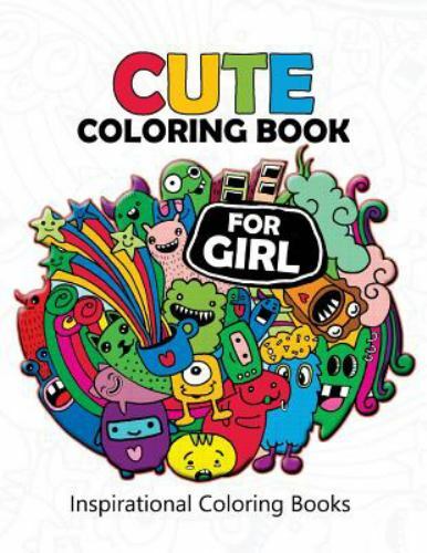 Cute Coloring Books for Girls : Doodle Kawaii Pattern Inspirational ...