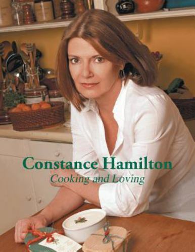 Cooking and Loving by Constance Hamilton (2015, Trade Paperback) for ...