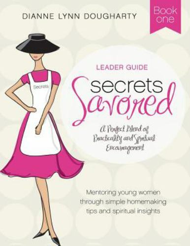 Secrets Savored Book 1-Leader Guide : A Perfect Blend of Practicality ...