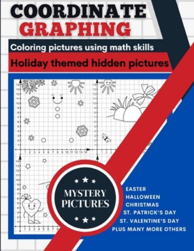 Coordinate Graphing : Creating Pictures Using Math Skills Holiday ...