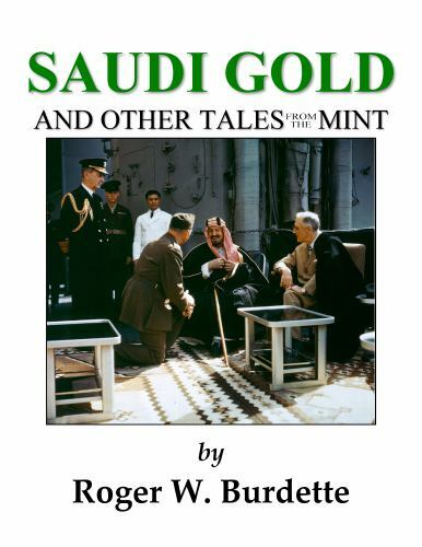 Saudi Gold : And Other Tales from the Mint by Roger Burdette (2021 ...