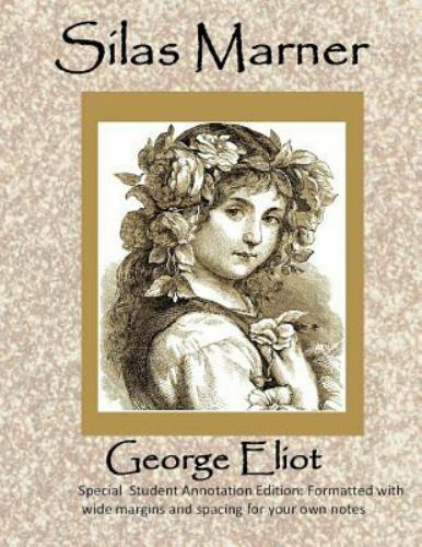 Silas Marner : Special Student / Teacher Annotation Edition with Wide ...