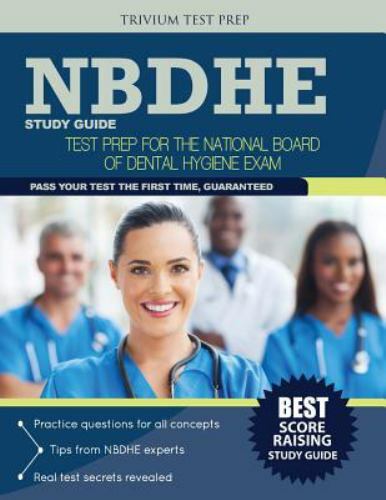 NBDHE Study Guide : Test Prep for the National Board Dental Hygiene ...