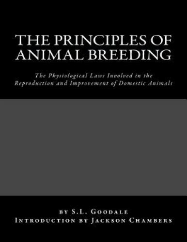 Principles of Animal Breeding : The Physiological Laws Involved in the ...