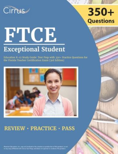 FTCE Exceptional Student Education K-12 Study Guide : Test Prep with ...