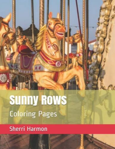 Sunny Rows : Coloring Pages by Sherri Harmon (2019, Trade Paperback ...