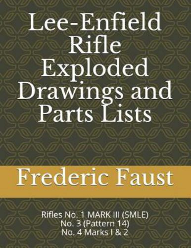 Lee-Enfield Rifle Exploded Drawings and Parts Lists : Rifles No. 1 Mark ...