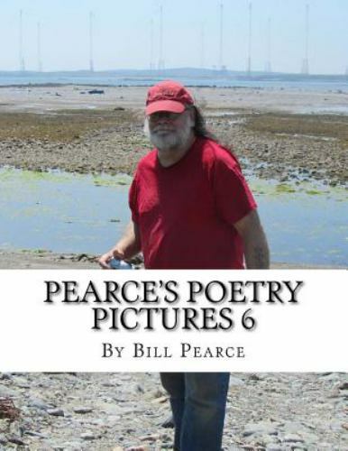 Pearce's Poetry Pictures 6 by Bill Pearce (2018, Trade Paperback) for ...
