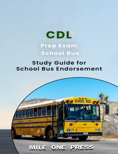 CDL PREP EXAM : SCHOOL BUS ENDORSEMENT by Mile One Press (2022, Trade ...