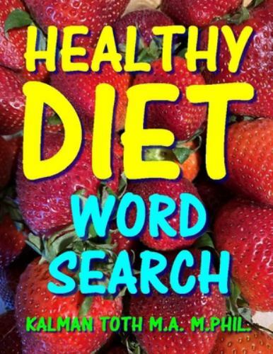Healthy Diet Word Search : 133 Extra Large Print Entertaining Themed ...