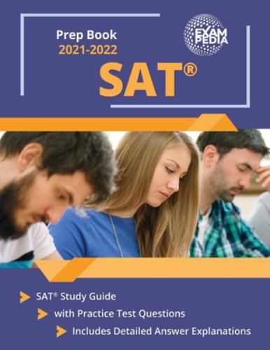SAT Prep Book 2021-2022 : SAT Study Guide with Practice Test Questions ...