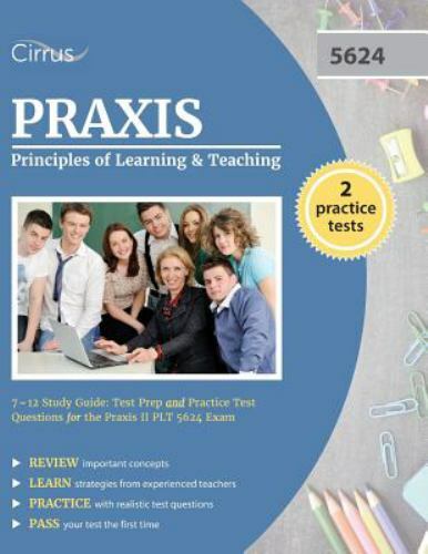 Praxis Principles of Learning and Teaching 7-12 Study Guide : Test Prep ...
