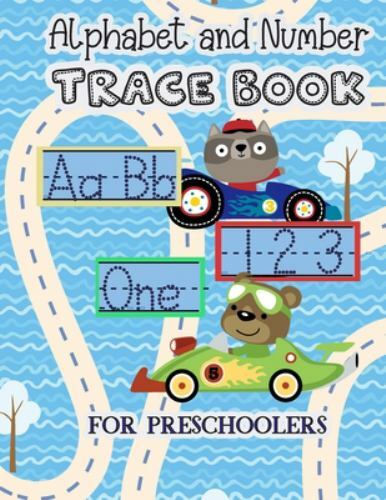 Alphabet and Number Trace Book : Learn to Print Race Car Workbook for ...