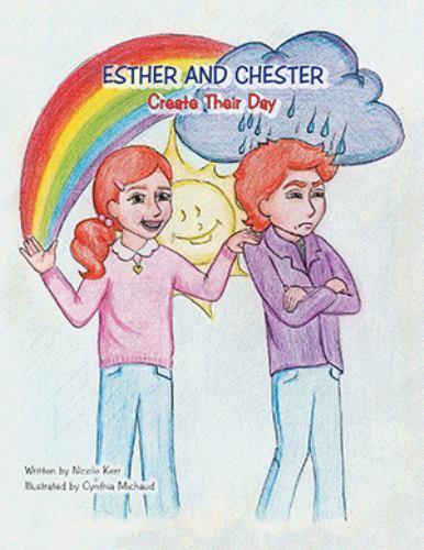 Esther and Chester Create Their Day by Nicole Kerr (2021, Trade ...