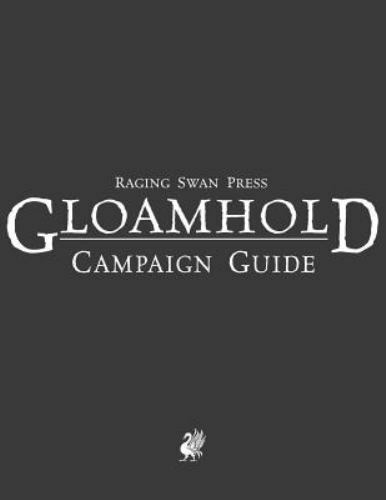 Raging Swan's Gloamhold Campaign Guide by Creighton Broadhurst (2017 ...