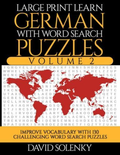 Large Print Learn German with Word Search Puzzles Volume 2 : Learn ...