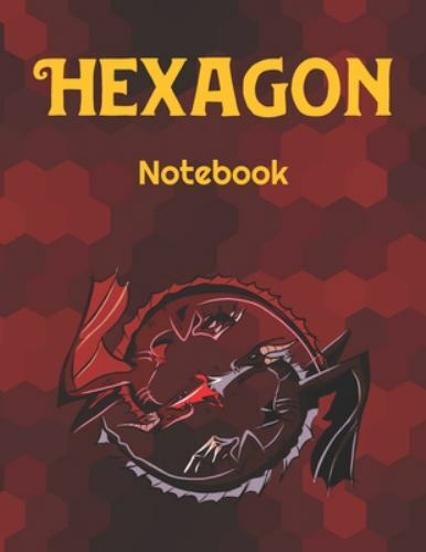 Hexagon Notebook : Hexagonal Graph Paper Notepad by 58 Dots (2019 ...