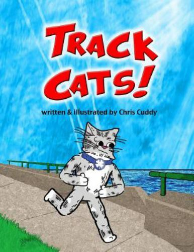 Track Cats by Chris Cuddy (2017, Trade Paperback) for sale online | eBay