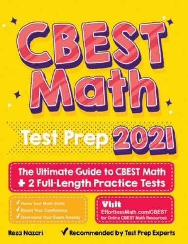 CBEST Math Test Prep : The Ultimate Guide to CBEST Math + 2 Full-Length ...