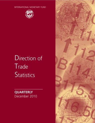 Direction of Trade Statistics Quarterly - December 2010 by ...