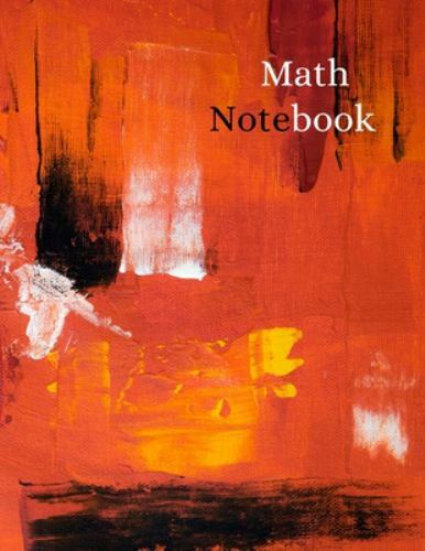 Math Notebook : 120 Pages, Math Notebook, Quad Ruled Workbook, 8. 5 X ...