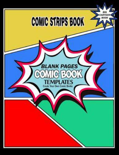 Comic Strips Book : Comic Book Blank Pages, Create Your Own Comic Book ...