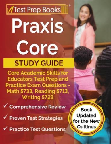 Praxis Core Study Guide : Core Academic Skills for Educators Test Prep ...