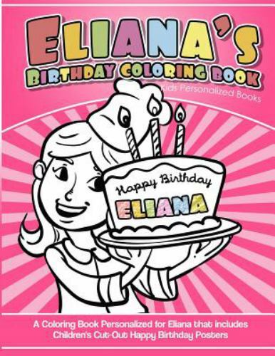 Eliana's Birthday Coloring Book Kids Personalized Books : A Coloring ...