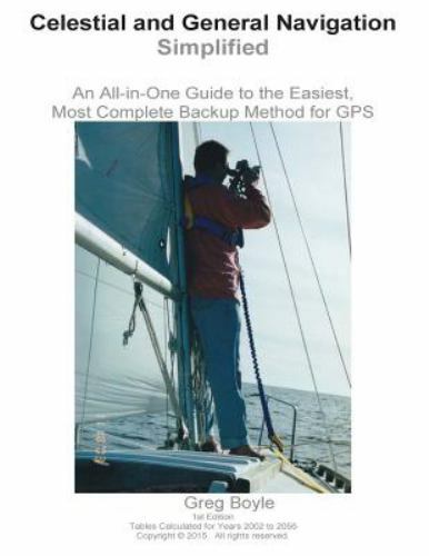 Celestial and General Navigation Simplified : An All-In-One Guide to ...