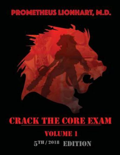 Crack the Core Exam - Volume 1 : Strategy Guide and Comprehensive Study ...