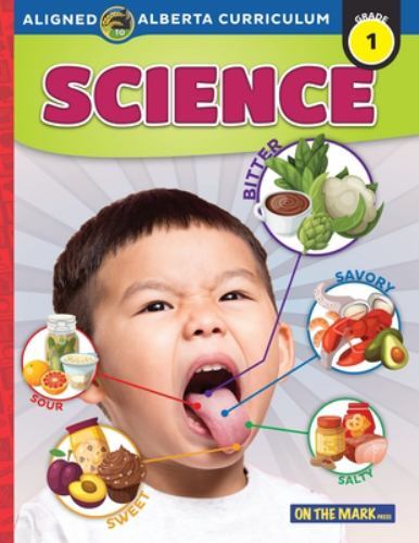 Alberta Grade 1 Science Curriculum by Andrew Gilchrist and Tracy ...