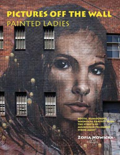 Pictures off the Wall-Painted Ladies by Zofia Nowicka (2016, Trade ...