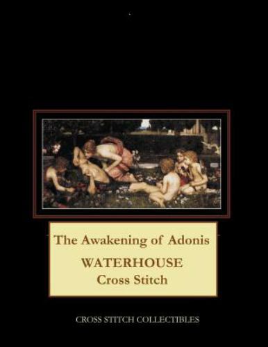 Awakening of Adonis : Waterhouse Cross Stitch Pattern by Cross Stitch ...
