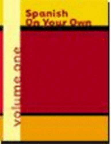 Spanish on Your Own by Carlos A. Solé, Laurel H. Turk, Aurelio M ...