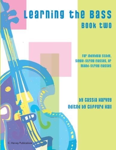 Learning the Bass, Book Two by Cassia Harvey (2022, Trade Paperback ...