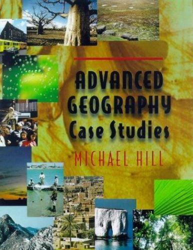 Advanced Geography Case Studies by Michael Hill (1999, Trade Paperback ...