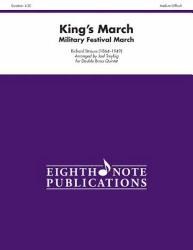 King's March : Military Festival March, Score and Parts by Joel Treybig ...