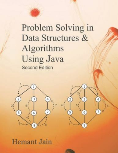 Problem Solving In Data Structures And Algorithms Using Java By Hemant 1921