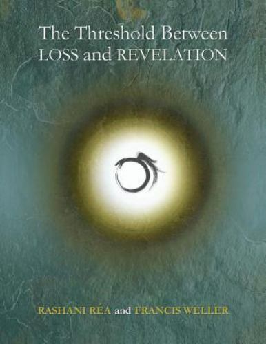 Threshold Between Loss and Revelation by Rashani Rea (2017, Trade ...