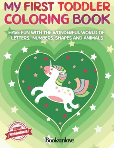 My First Toddler Coloring Book : Have Fun with the Wonderful World of ...
