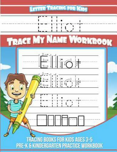 Elliot Letter Tracing for Kids Trace My Name Workbook : Tracing Books ...